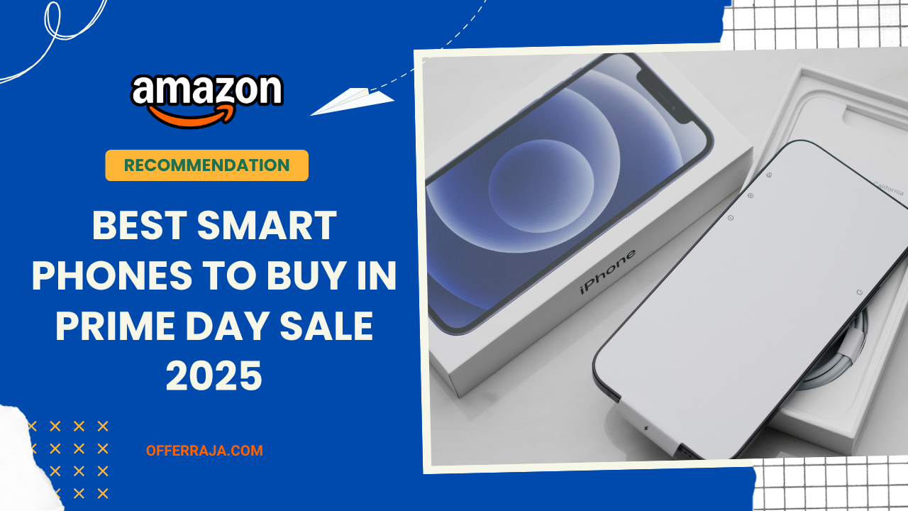 Best Smartphones to Buy This Prime Day Sale 2025 | Top Deals