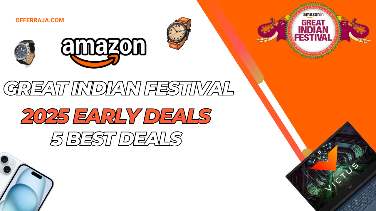 Amazon Great Indian Festival Deals 2025 | Top Offers – OfferRaja