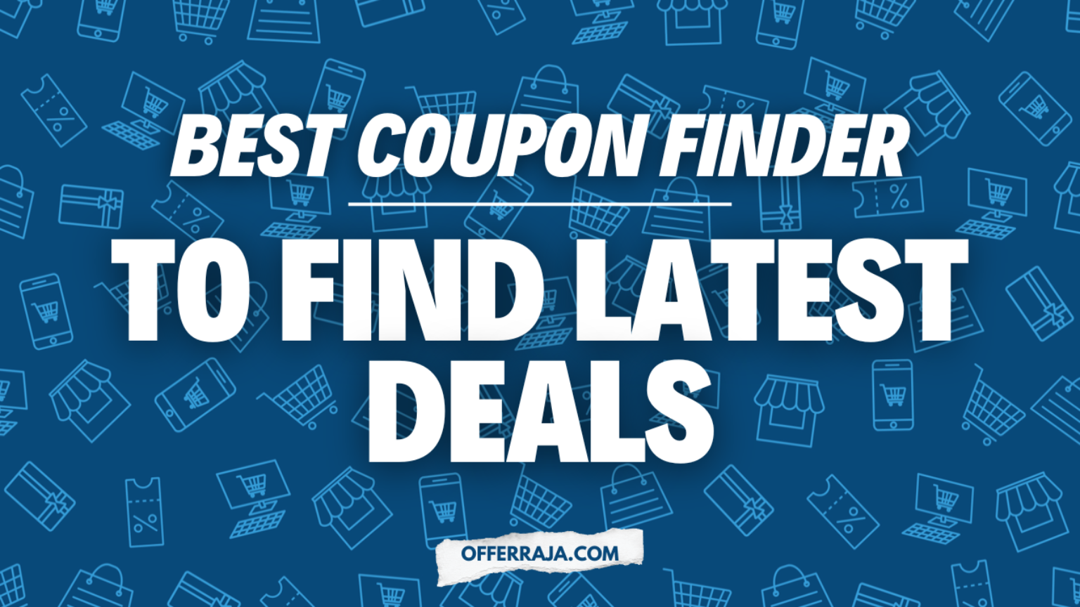 Best Coupon Finder in India | Find Verified Deals – OfferRaja
